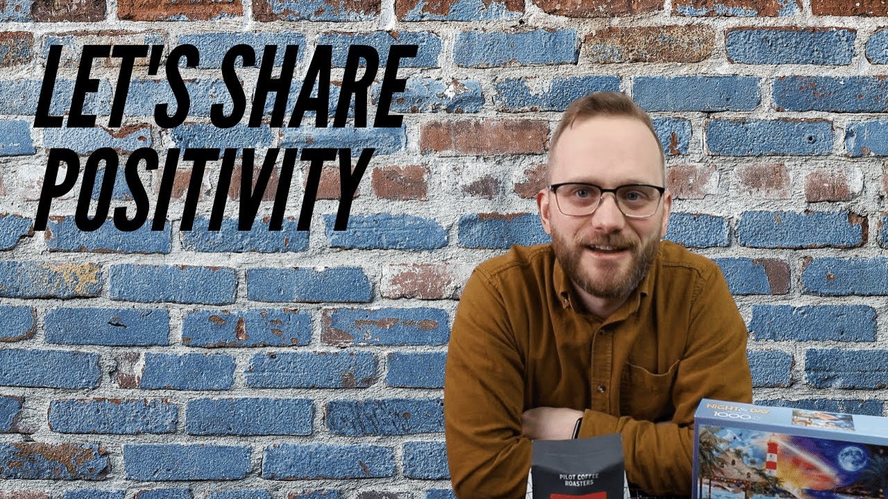Let's Share Some Positivity - YouTube