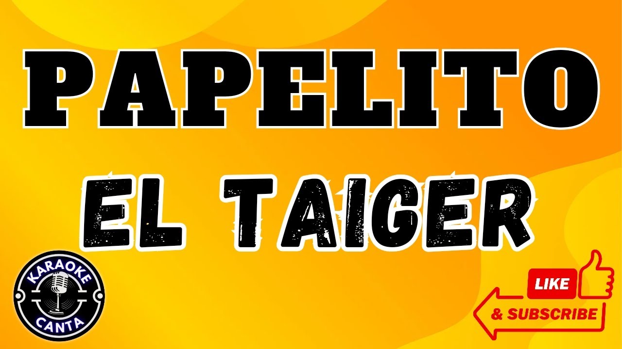 Karaoke Papelito - El Taiger | Homenaje a su legado musical - YouTube