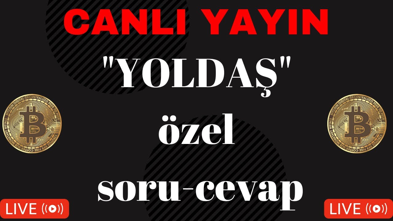 CANLI YAYIN: "YOLDAŞ"özel soru-cevap - YouTube
