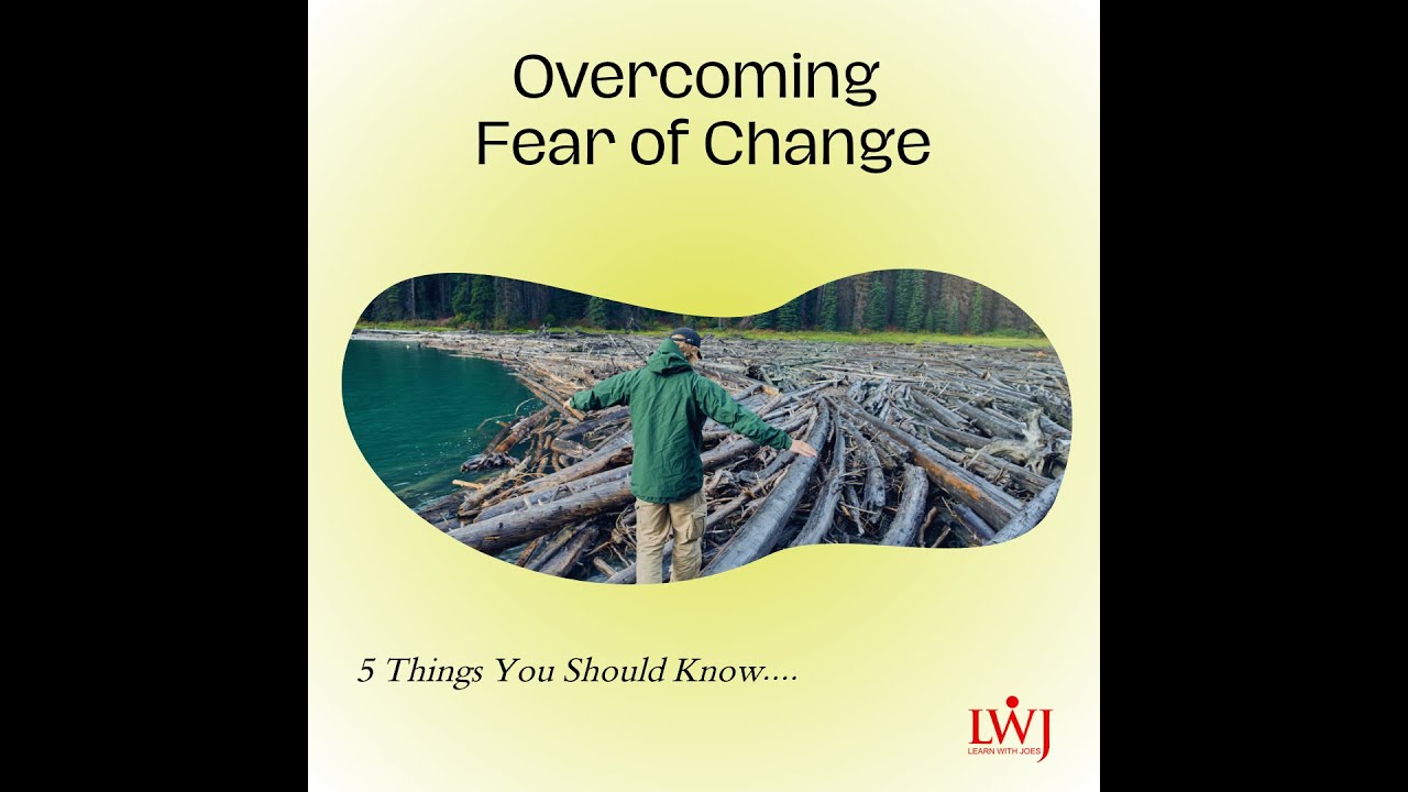 From Fear to Freedom: Overcoming the Fear of Change (Fearless Transformation) - YouTube