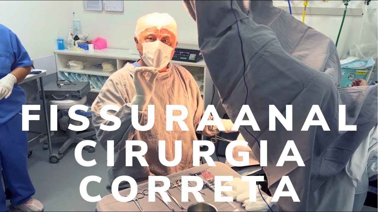 Cirurgia Correta P Fissura Anal Sem Medo Incontinência Anal E Sem