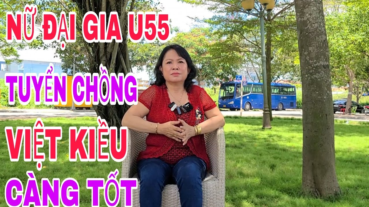 NỮ ĐẠI GIA U55 HẬU GIANG TUYỂN CHỒNG VIỆT KIỀU CÀNG TỐT #SBD08 - YouTube