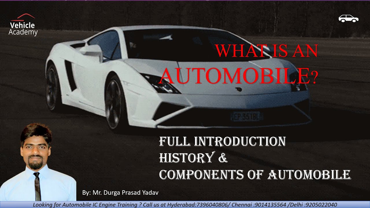 What is an Automobile ? Introduction ,History & Components of ...