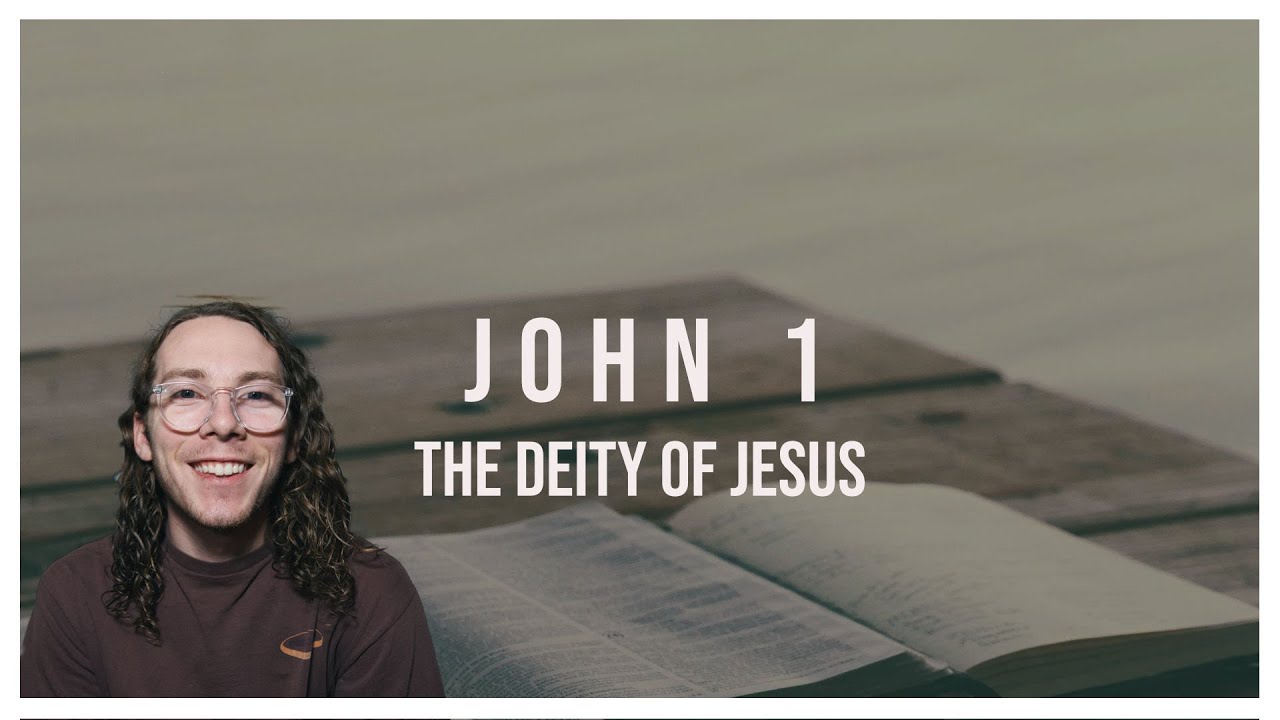 Introduction to the Book of John and the Deity of Christ - YouTube