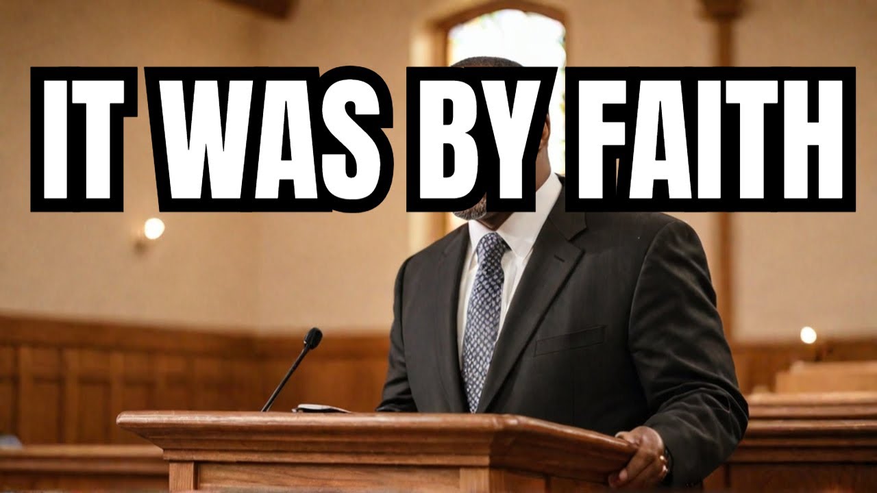 Pastor Thompson | It was by Faith | September 14th, 2024 - YouTube