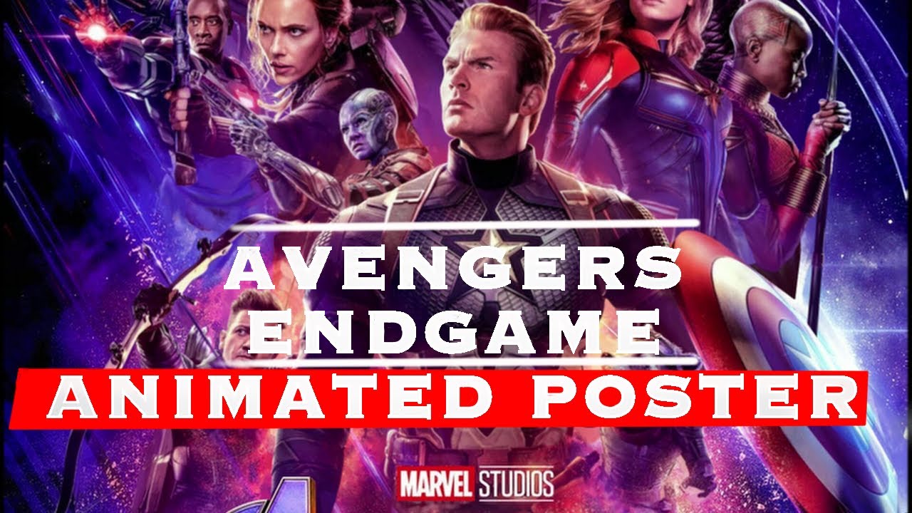 Avengers EndGame - Animated Poster - YouTube
