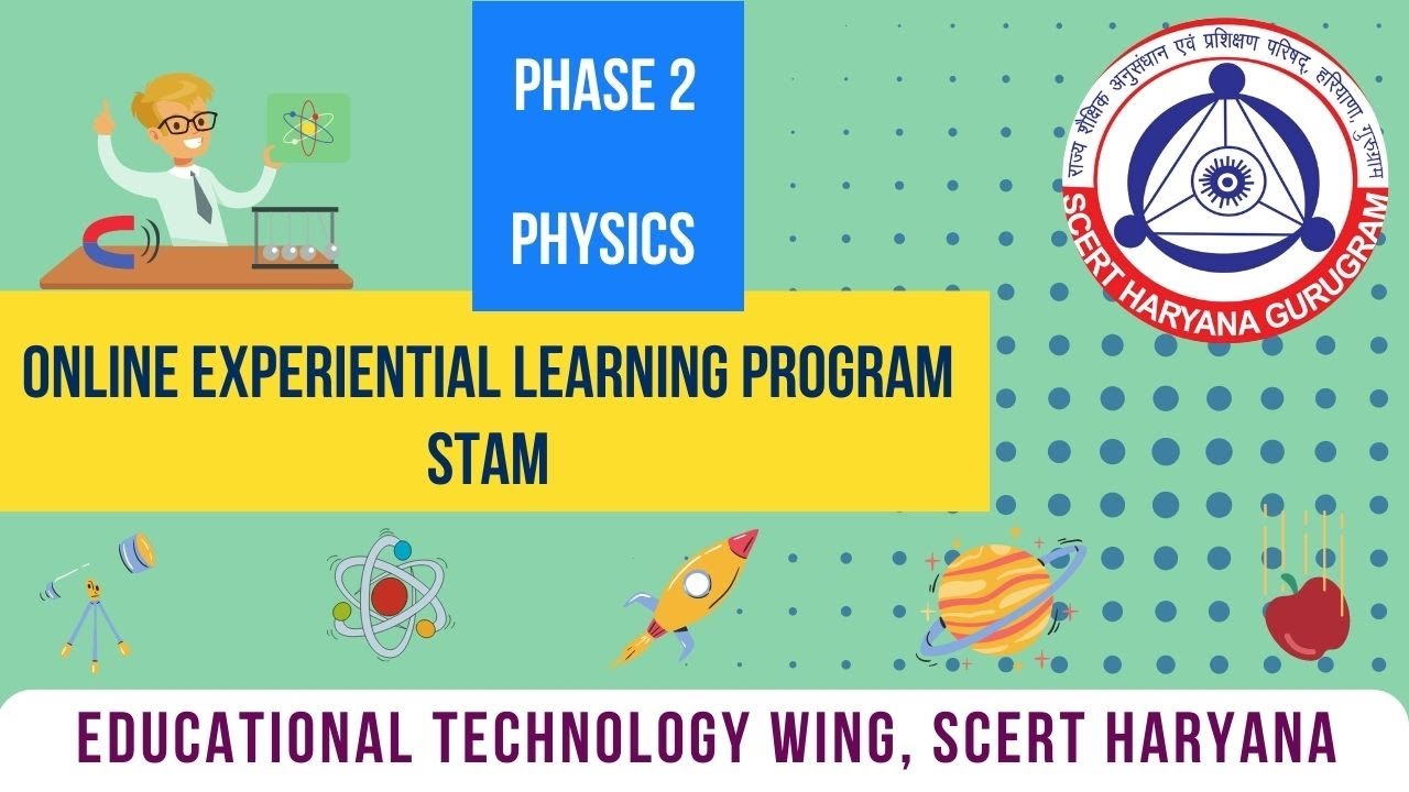 Day 1 : Online Experiential Learning Program | STAM | Phase - 2 For Physics Teachers - YouTube