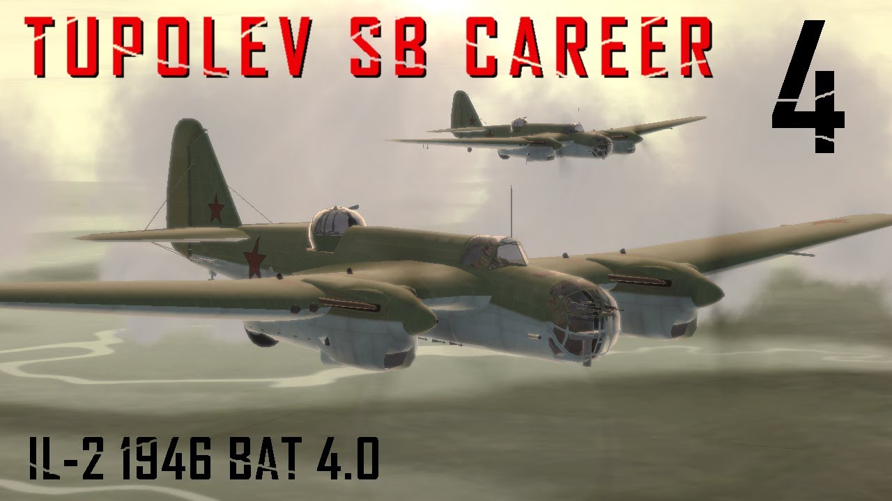 Airfield Attack | Tupolev SB Bomber Career Ep.4 | IL-2 1946 B.A.T. 4.0 ...