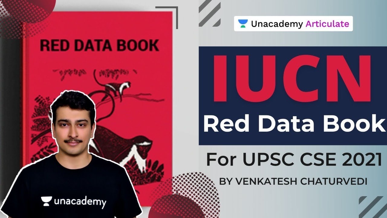 Crash course on Environment | IUCN Red Data Book | UPSC CSE 2021 ...