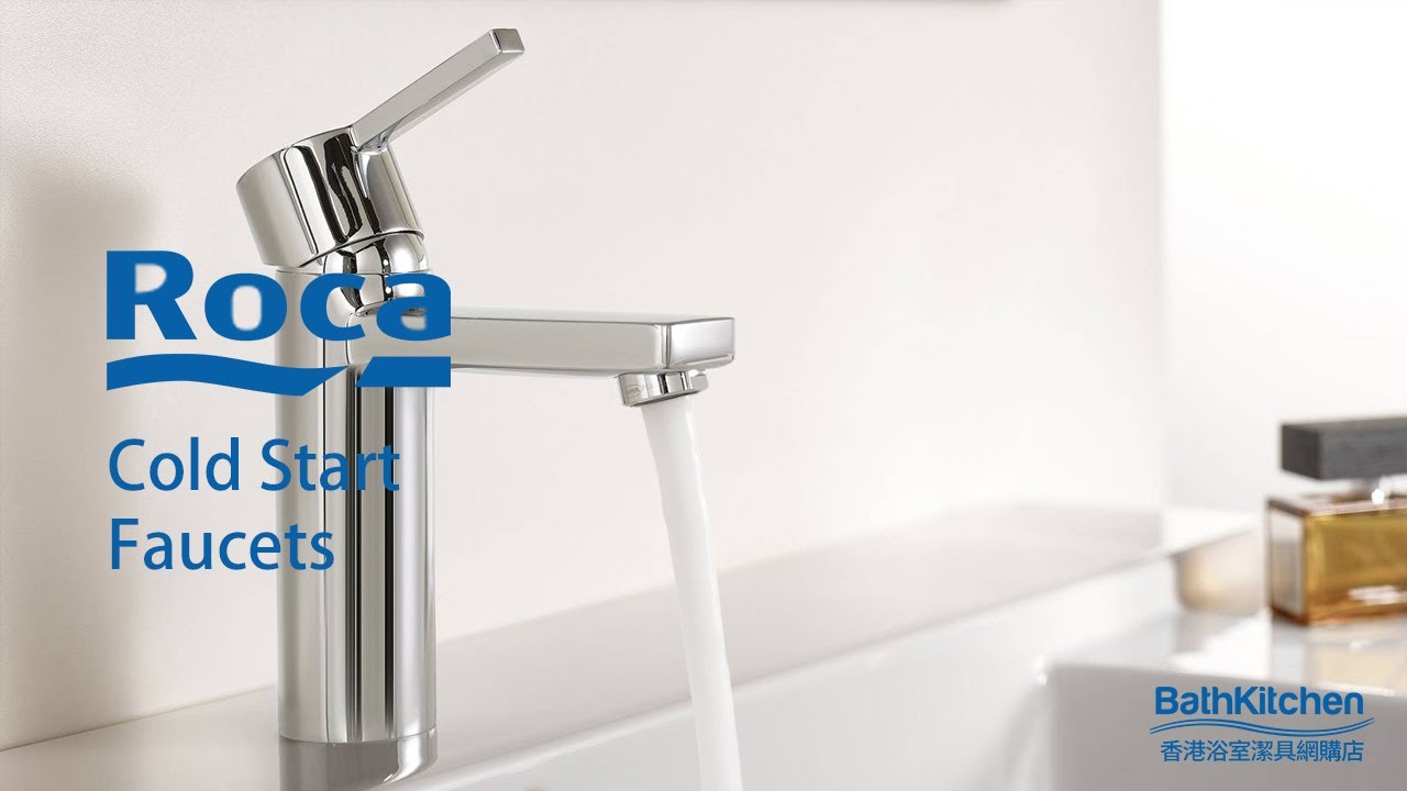 Cold Start - Roca Faucets | 樂家龍頭 (中文字幕) - YouTube