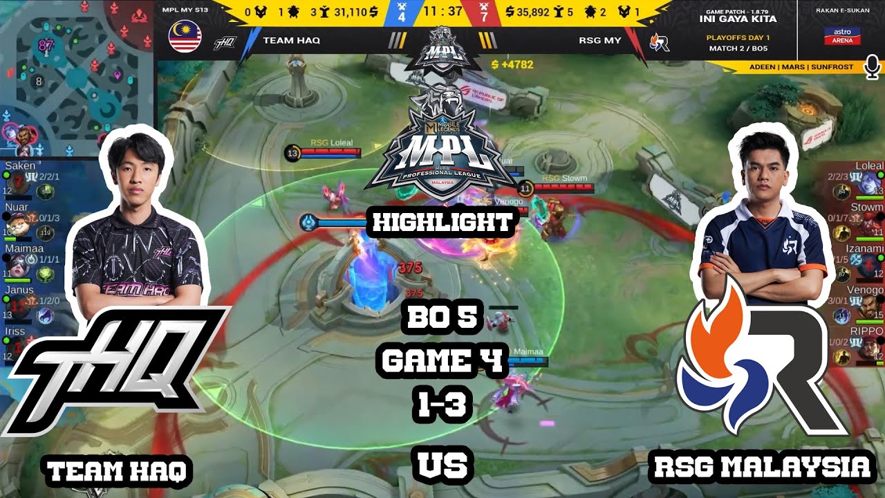 HIGHLIGHT RSG MALAYSIA VS TEAM HAQ BO 5 GAME 4 MPL MY SEASON 13 PLAYOFF ...