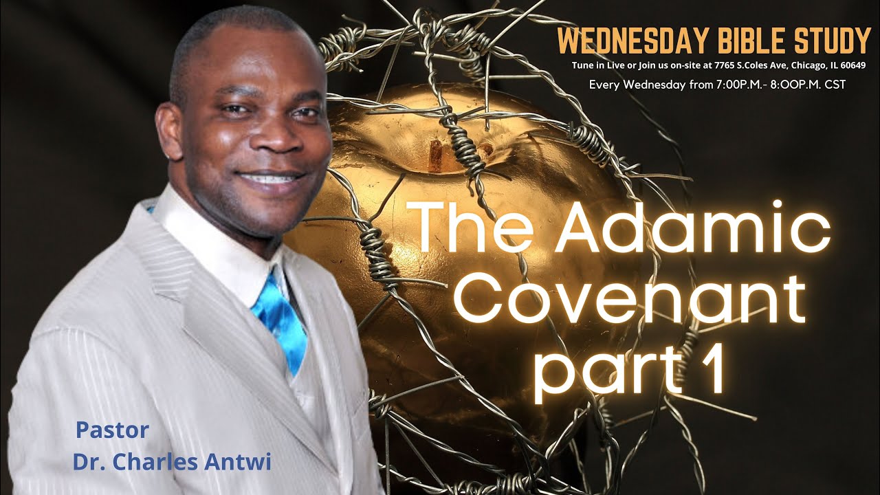 Wednesday Bible Study : The Adamic Covenant | Message by Pastor Dr ...