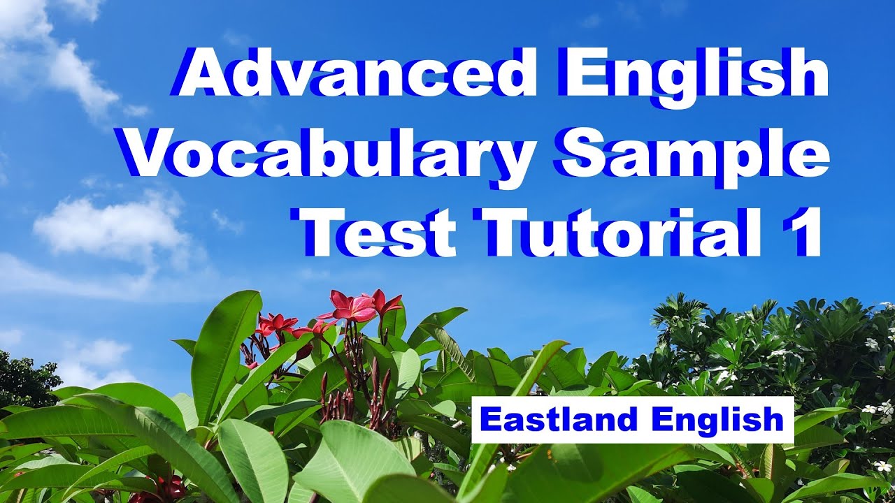 Advanced English Vocabulary Sample Test Tutorial 1 - YouTube