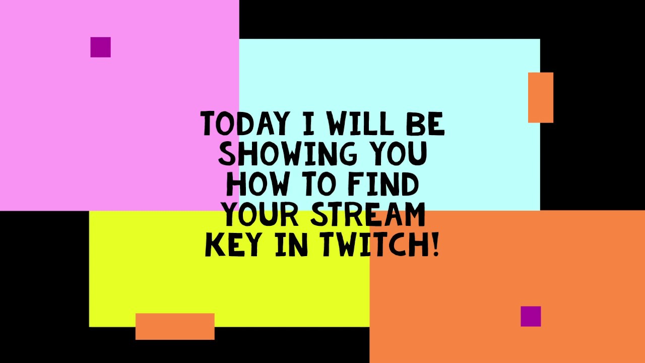How to find your stream key in Twitch! - YouTube