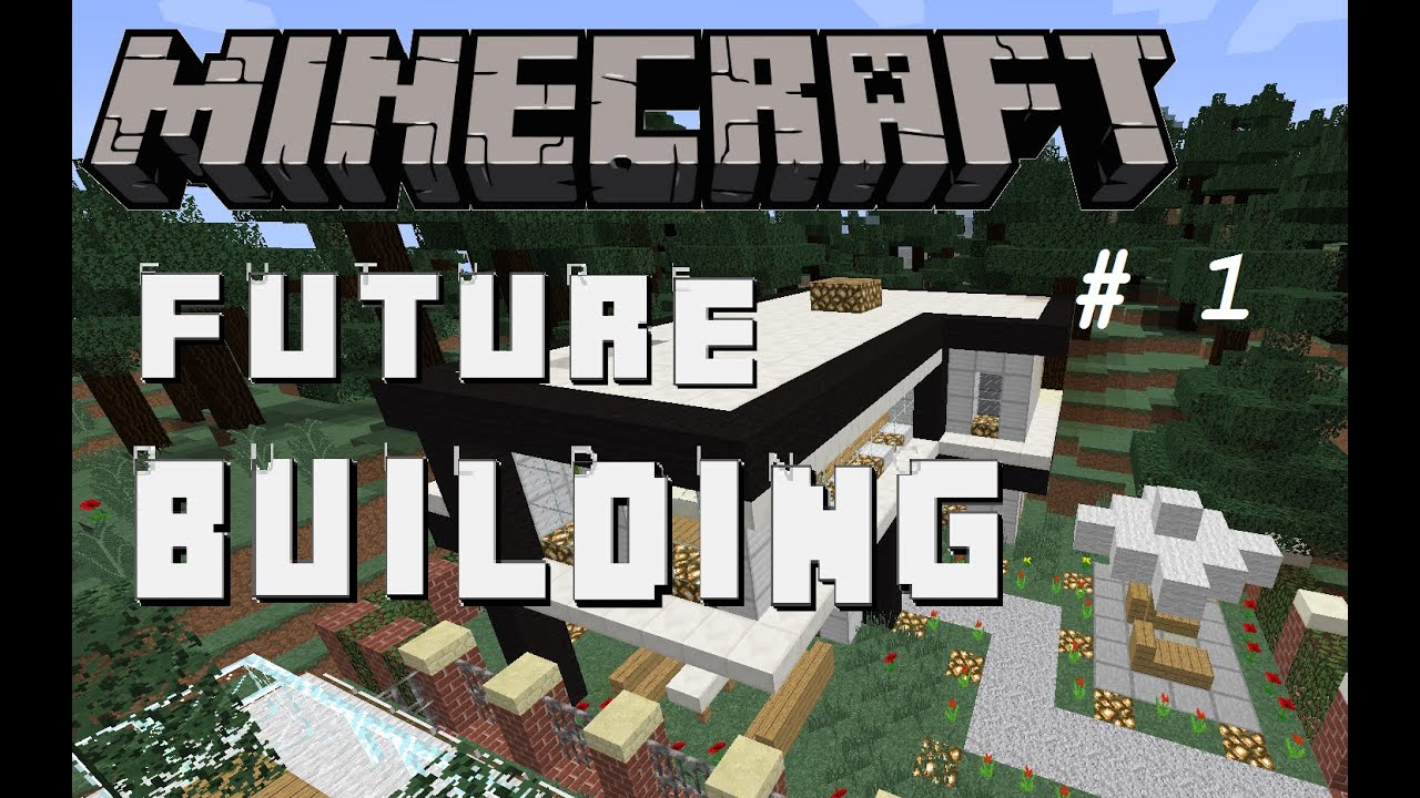 #1 •Minecraft Future Building• Nowoczesna Willa - YouTube
