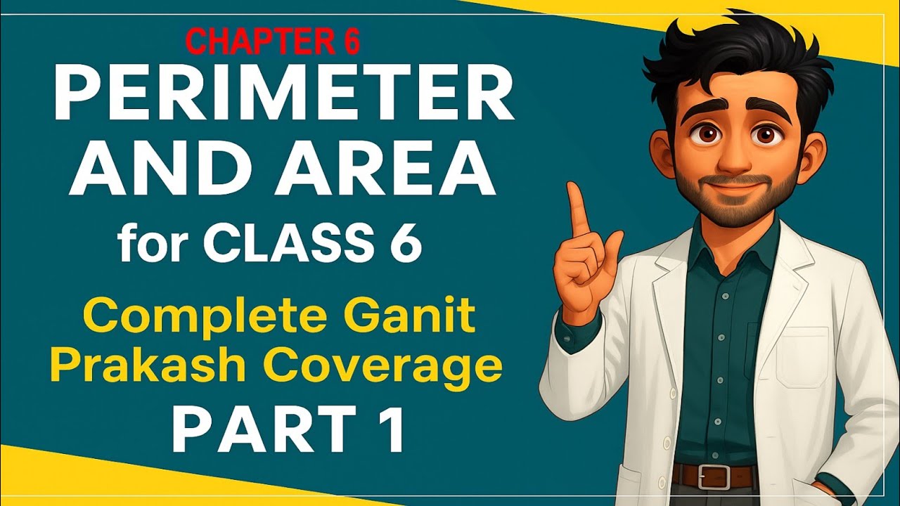 Perimeter and Area for Class 6 | Chapter 6 Ganit Praksh | Complete ...