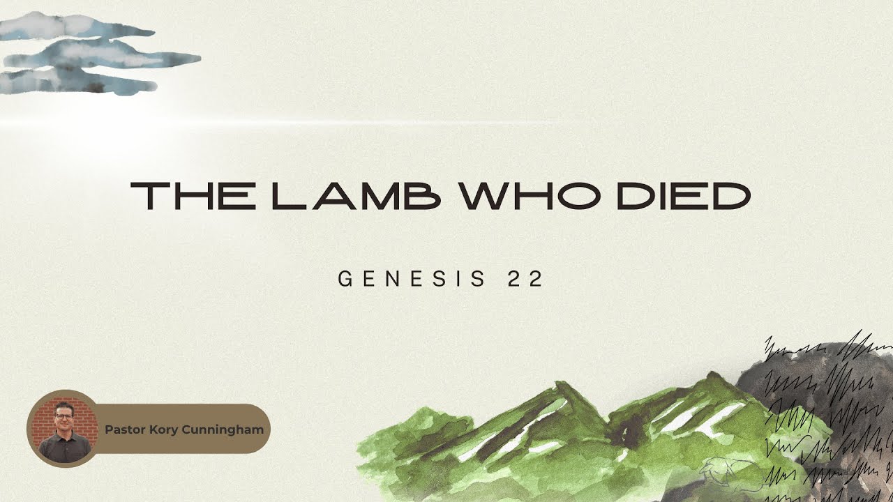 The Lamb Who Died | Genesis 22 - YouTube