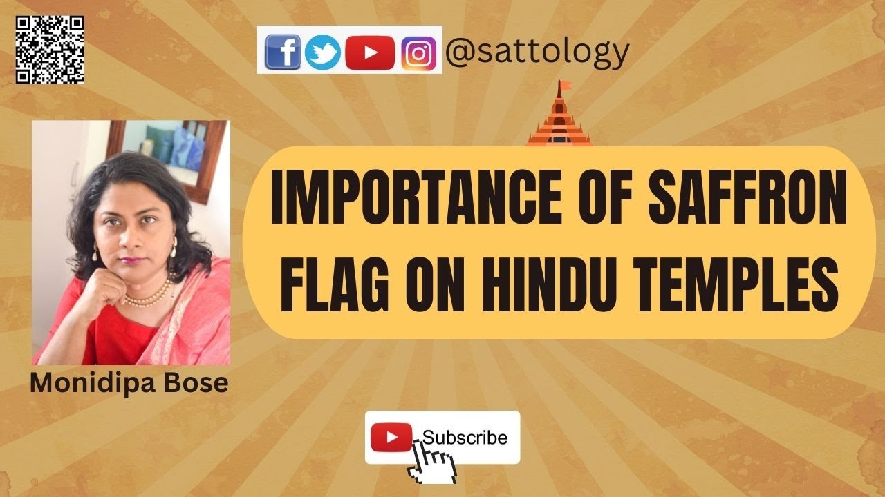 Importance of Saffron colored Flags on Hindu Temples; #Sattology ...
