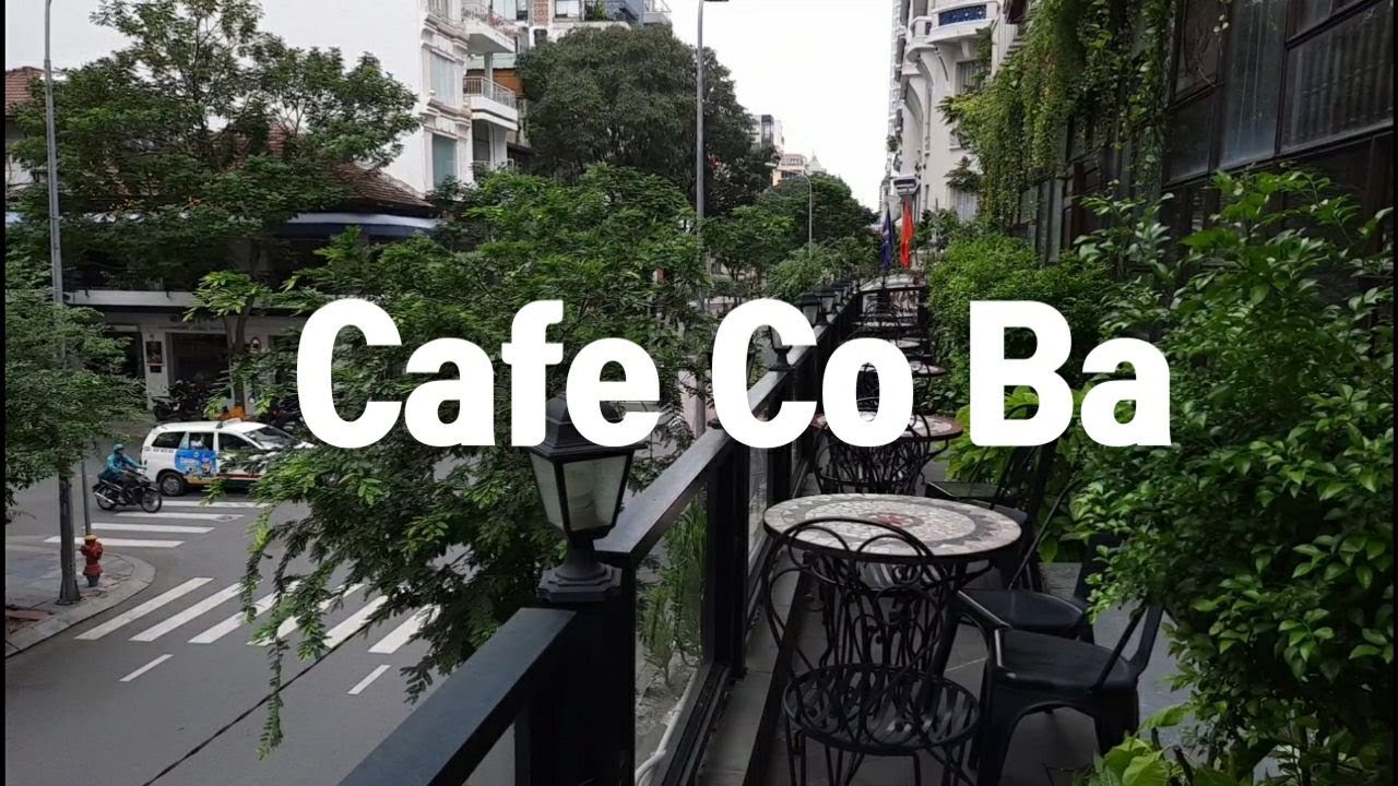 Cafe Co Ba xua nhat saigon 카페 꼬바 - YouTube