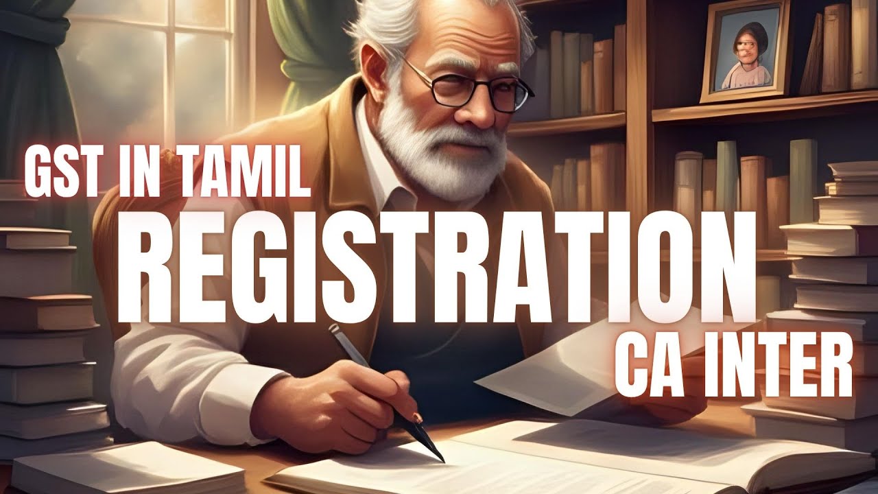 REGISTRATION| GST IN TAMIL| CA INTER 🎯 - YouTube