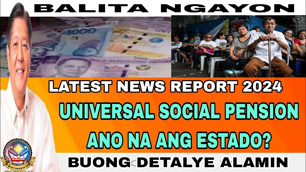 📢 UNIVERSAL SOCIAL PENSION LATEST UPDATE 2024| ANO NA NGA BA ANG ESTADO ...