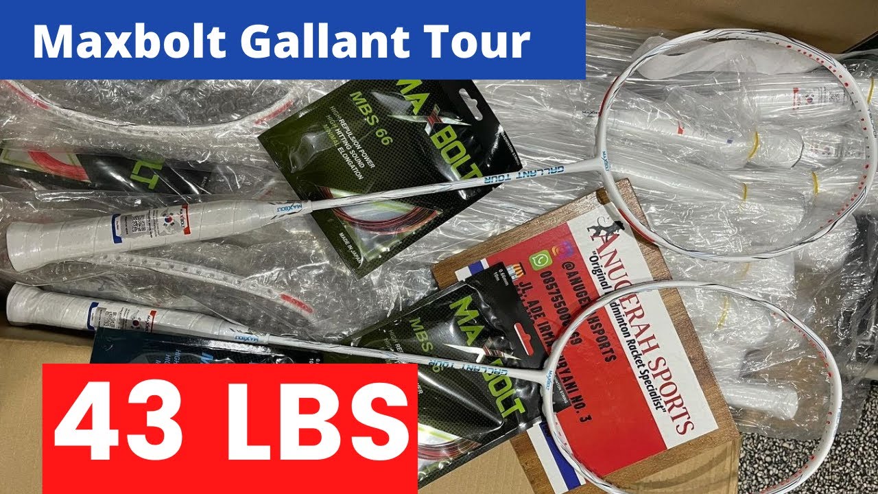 Mengupas Raket High Tension (43 LBS) Sensasional, MAXBOLT GALLANT TOUR ...