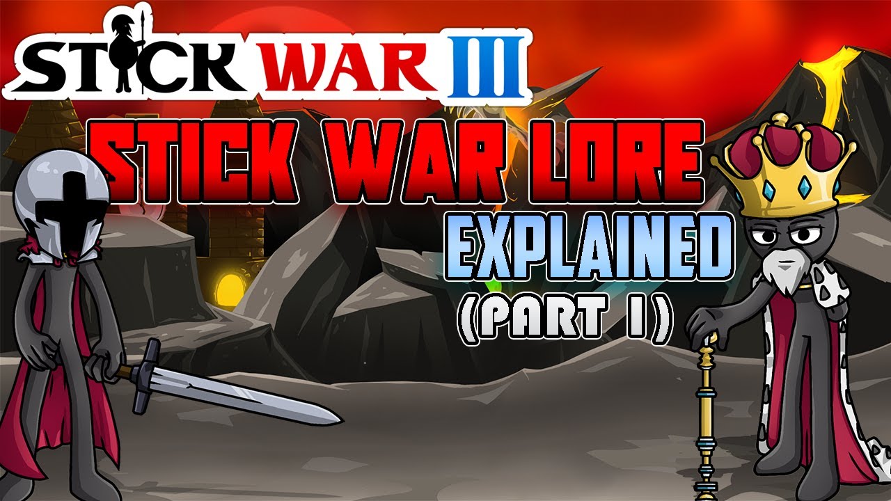 The full Stick War LORE explained. Stick Wars. - YouTube