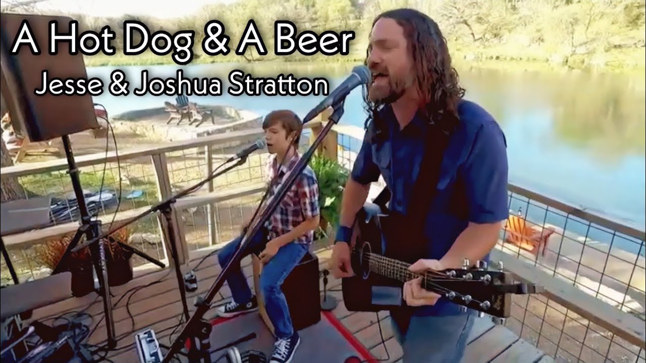 Jesse & Joshua Stratton - A Hot Dog & A Beer - Live at Cypress Falls ...