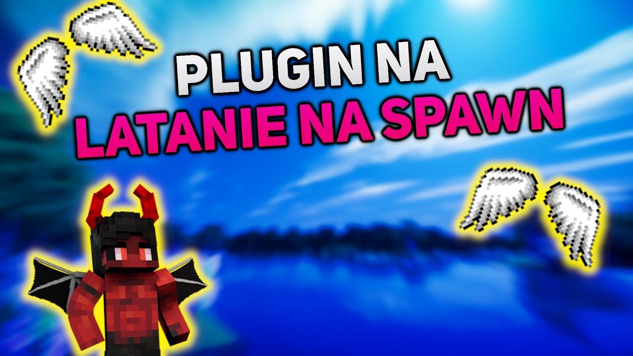 [DL] Plugin na Latanie na Spawn *JAK TO Z DRAGONA* - YouTube