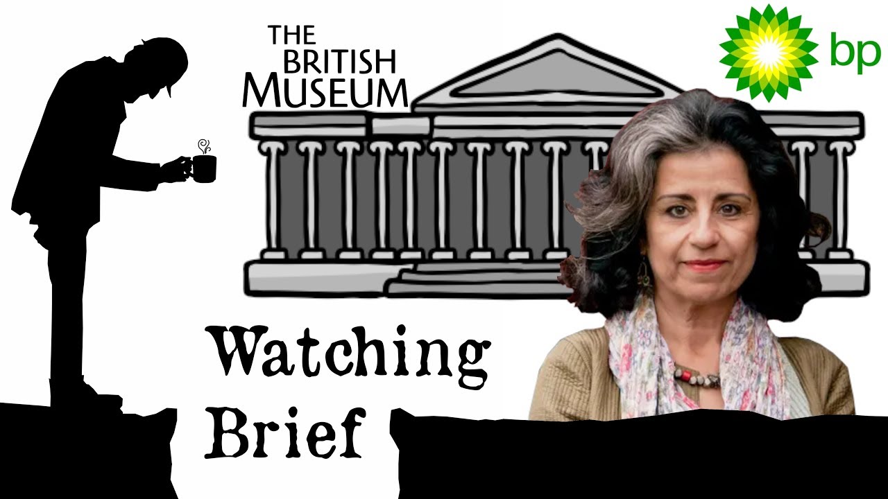 Watching Brief: British Museum Trustee Resigns over BP Sponsorship ...