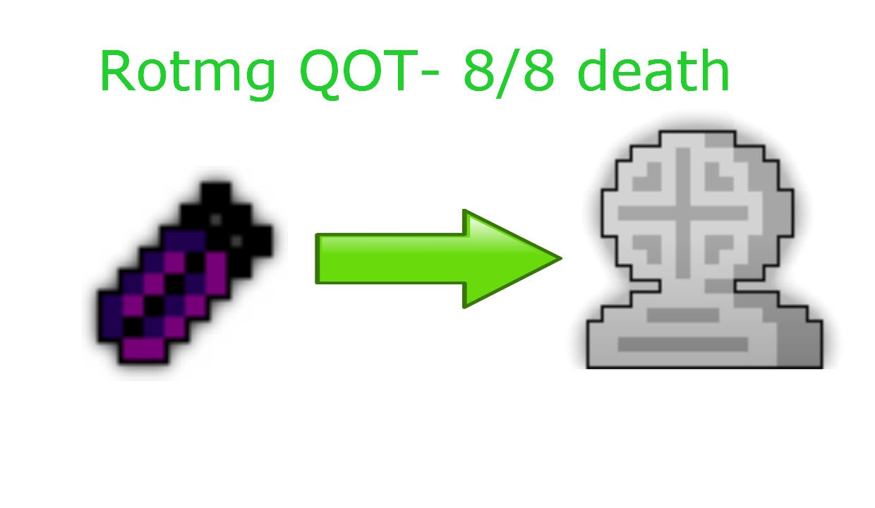 Rotmg QOT get - 8/8 death - YouTube