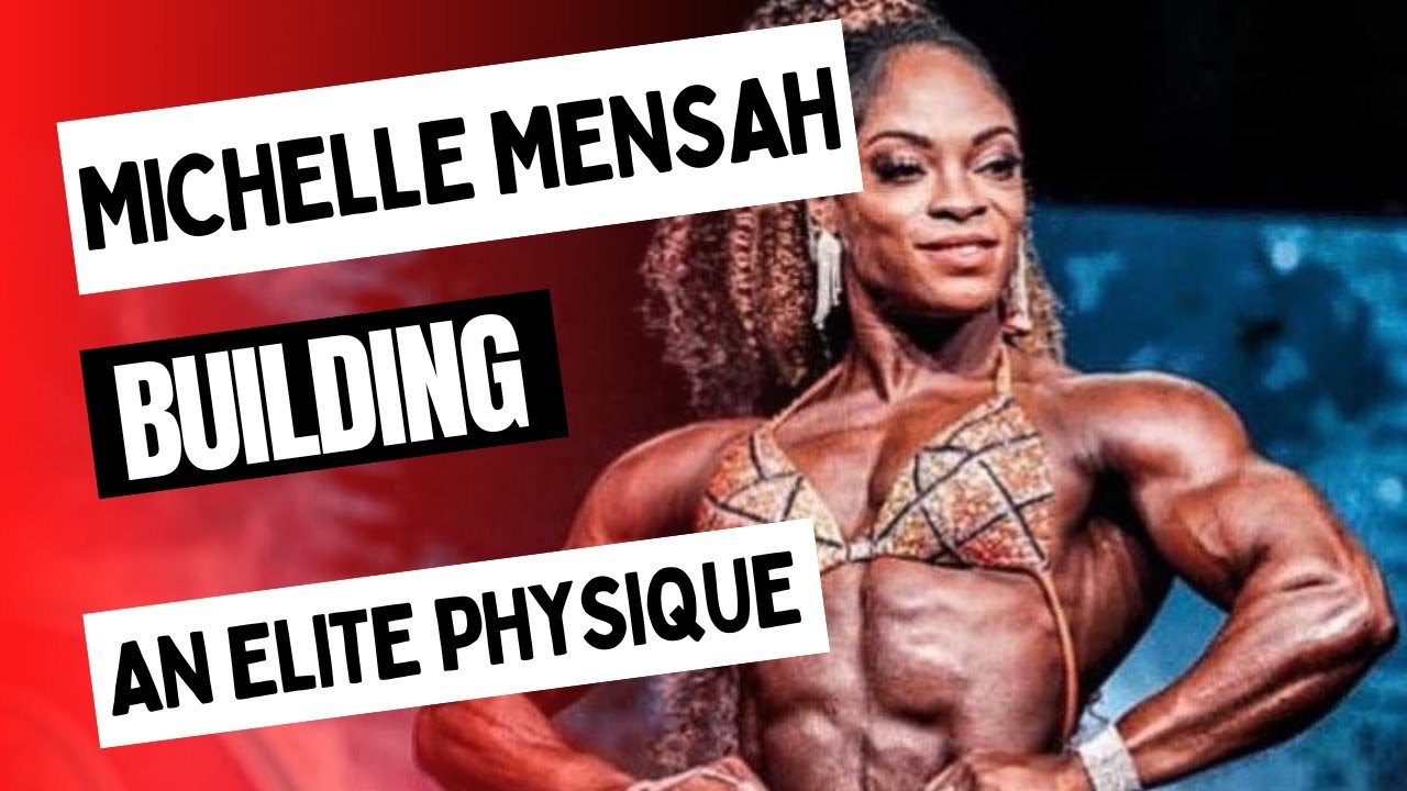 Building an Elite Physique with Olympian Michelle Mensah - YouTube