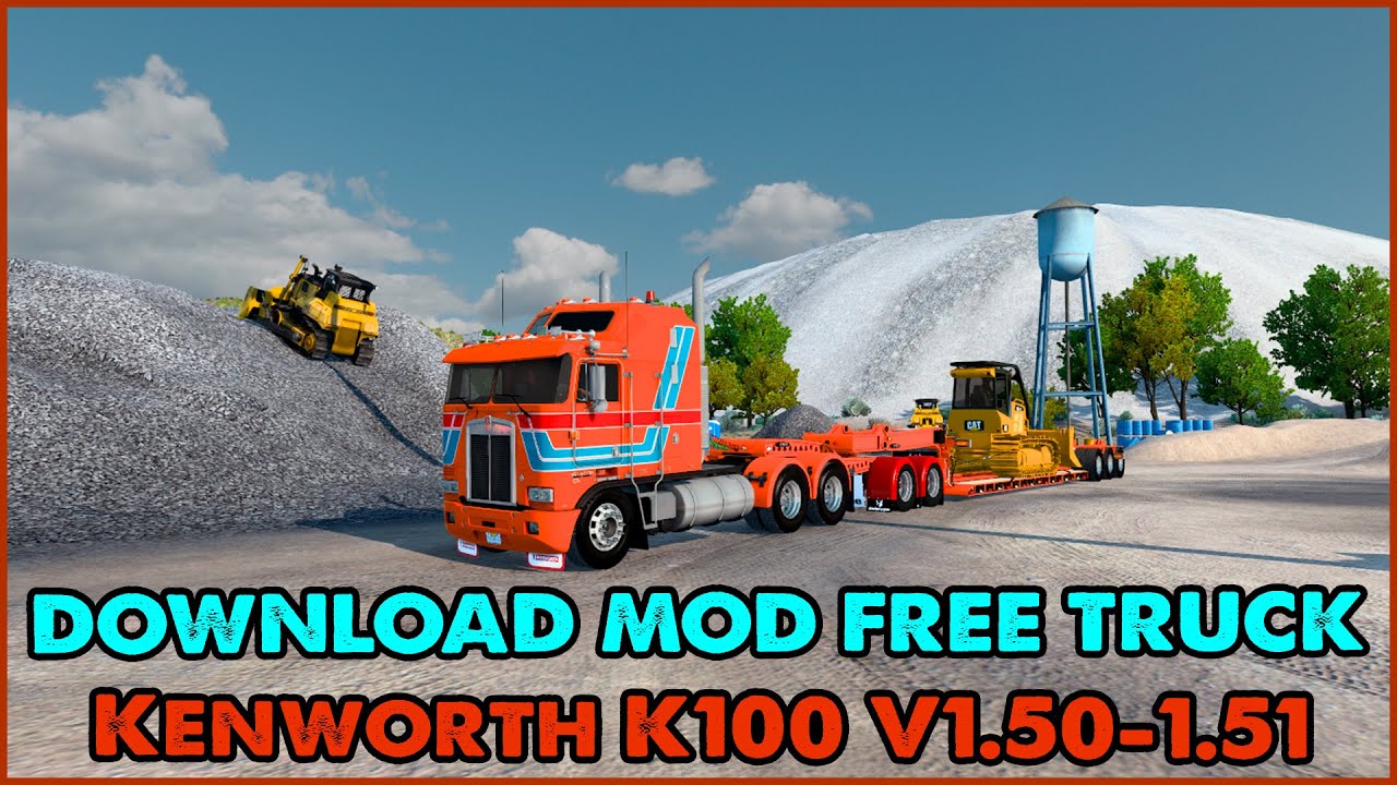ATS 1.51||DOWNLOAD MOD FREE ||TRUCK Kenworth K100-E V1.50-1.51 - YouTube