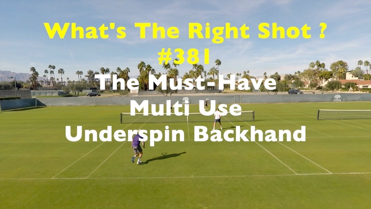 Tennis Backhand Technique. Underspin. Multi - Use. What's The Right Shot? # 381 - YouTube