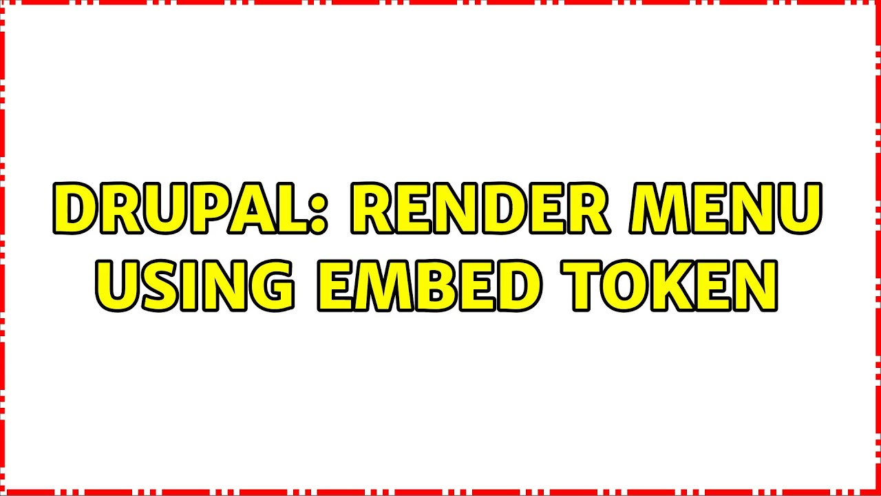 Drupal: Render Menu using embed token - YouTube