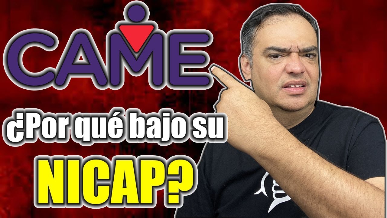 CAME bajó su NICAP ¿por qué? - YouTube
