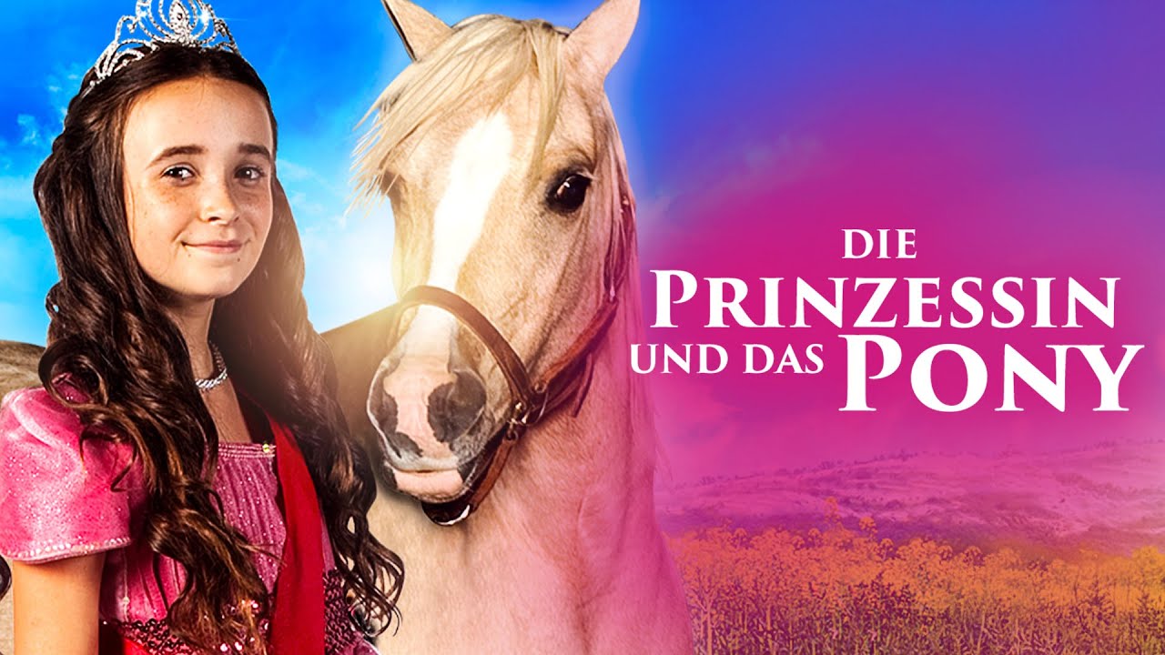 Die Prinzessin und das Pony (ABENTEUER I Filme für die ganze Familien ...