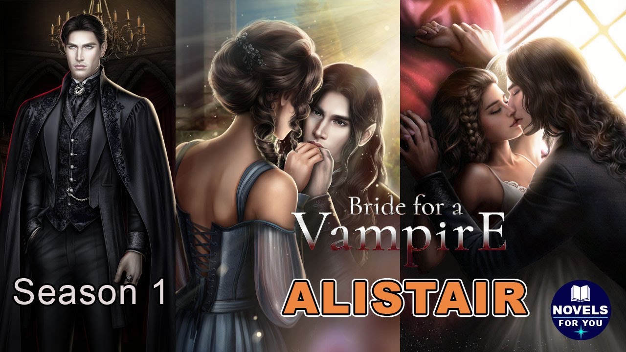 💫ALISTAIR route💎BRIDE FOR A VAMPIRE - Season 1 / Seven Hearts Stories ...