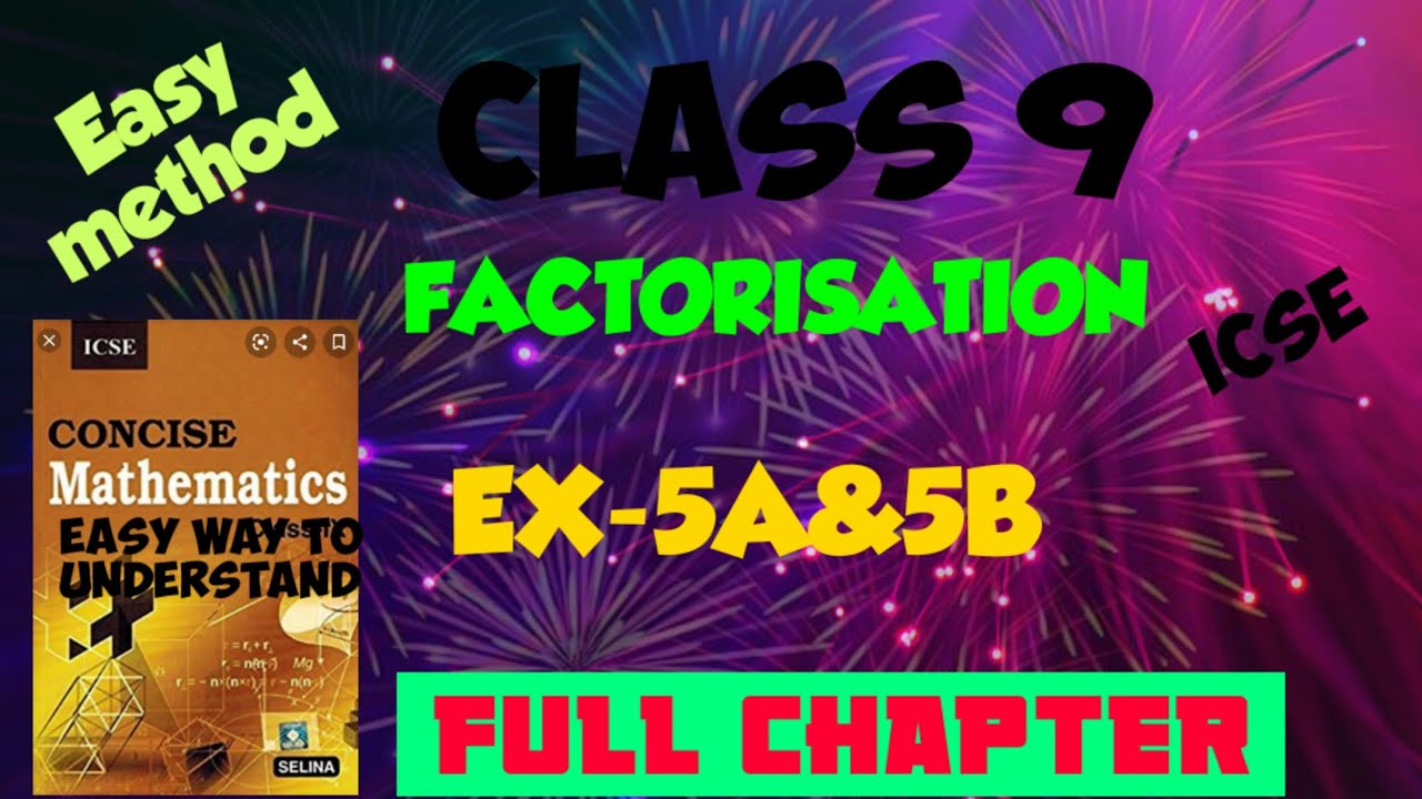 Factorisation Class 9 Icse Selina Ex 5A 5B factorisation Class 9 Icse factorisation-class-9-icse-selina-ex-5a-5b-factorisation-class-9-icse