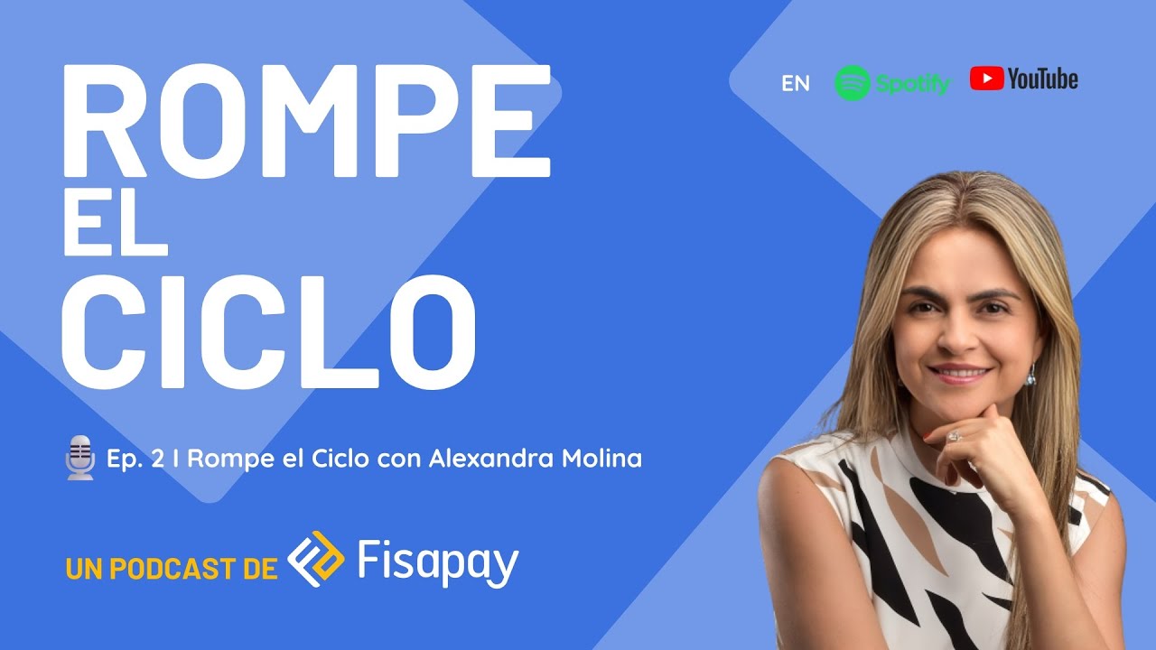 🎙️Ep. 2 I Rompe el Ciclo con Alexandra Molina - YouTube