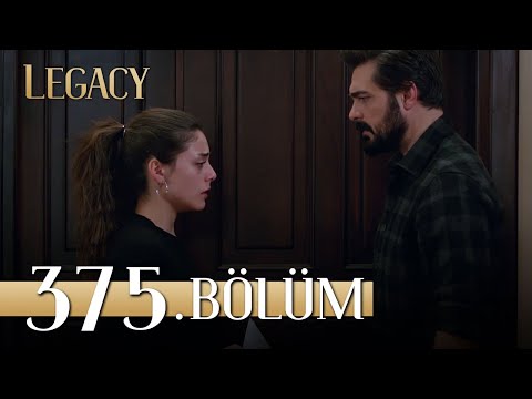 Emanet 375. Bölüm | Legacy Episode 375