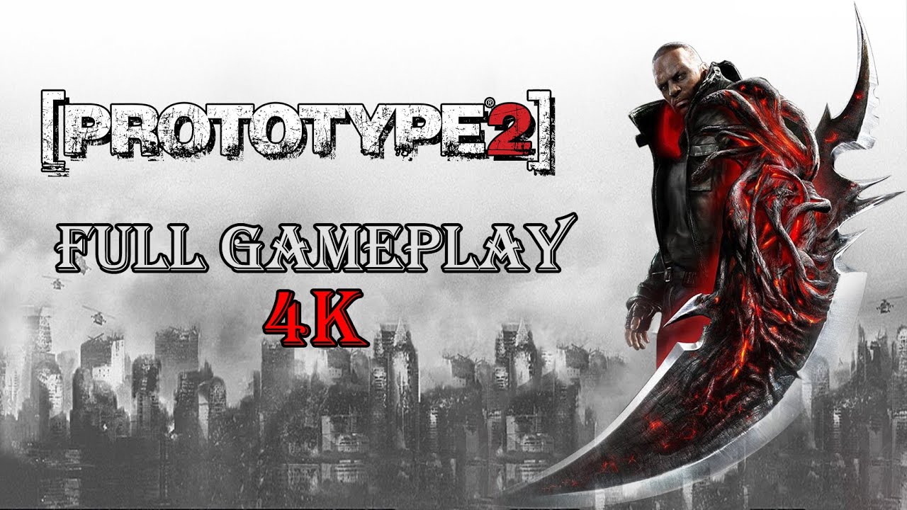 prototype 2 full gameplay 4k - YouTube