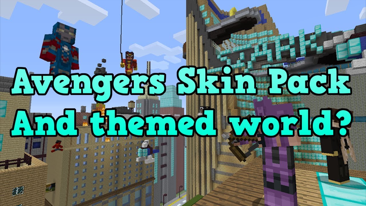 Minecraft Xbox: Avengers Skin Pack (All Skins so far) + "themed World ...