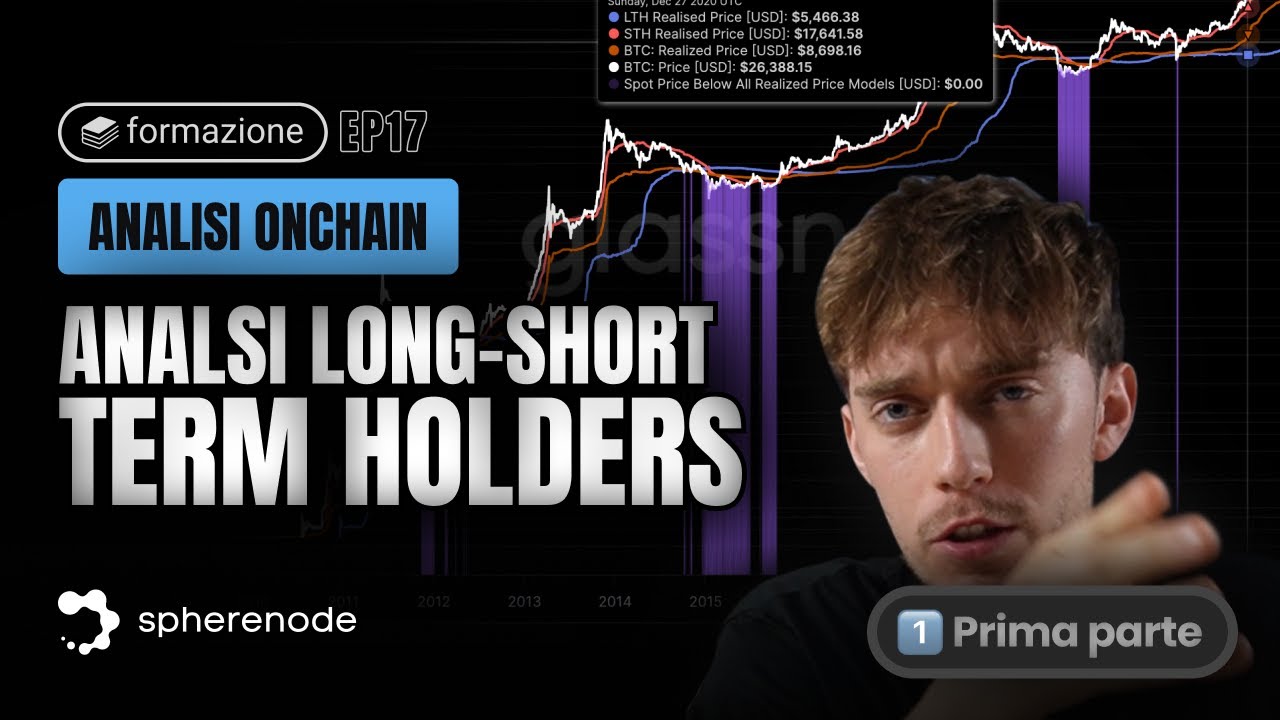 LTH & STH | Corso di ANALISI ON CHAIN su BITCOIN | Parte 1 | EP.17 - YouTube
