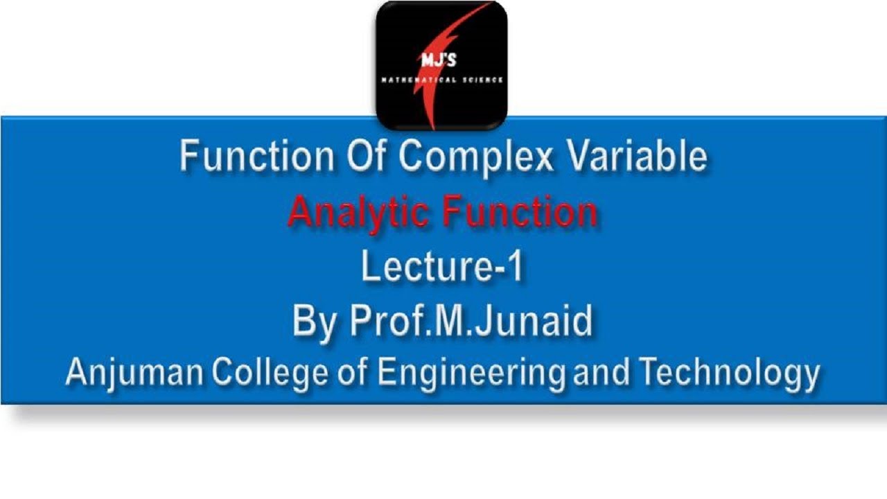 Function Of Complex Variable Analytic Function Lecture 1 Youtube