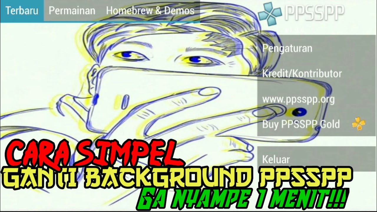 CARA SIMPEL GANTI BACKGROUND PPSSPP | Tutorial Ppsspp - YouTube