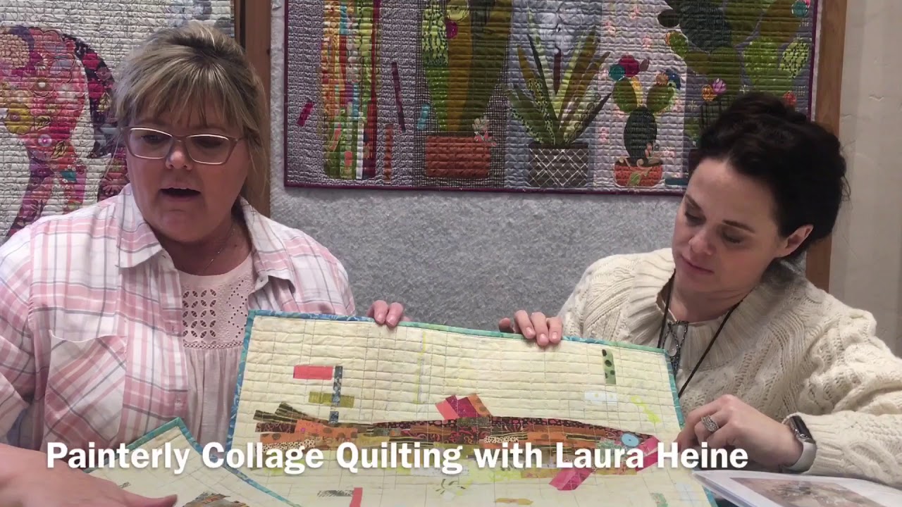 Collage Quilts and Painterly Quilts with Designer Laura Heine - YouTube