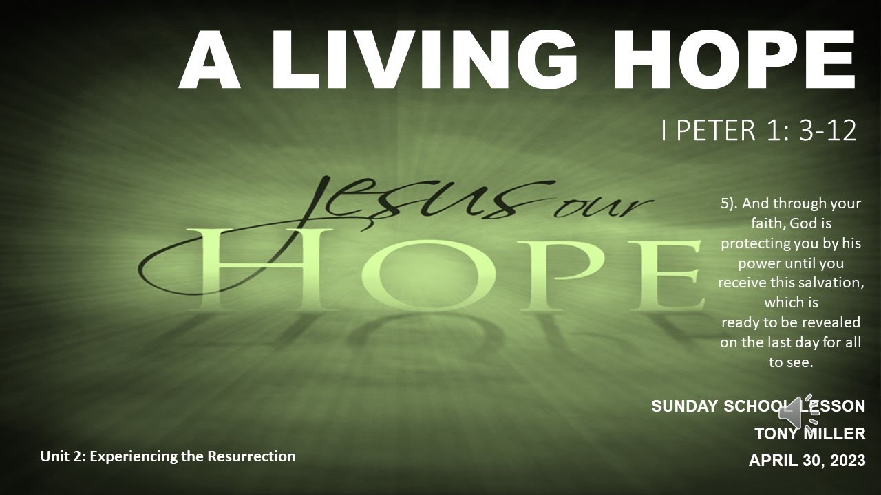 SUNDAY SCHOOL LESSON APRIL 30 2023 A LIVING HOPE HOPE AND POWER 1