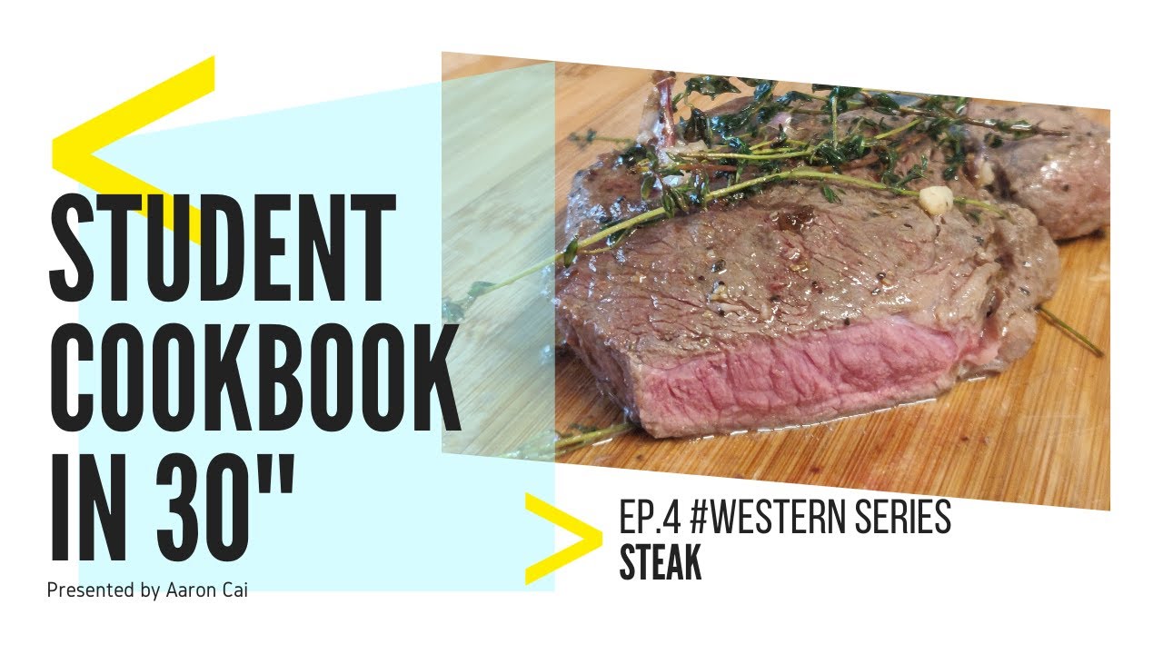 Student Cookbook in 30'' EP.4 // Steak [4K] - YouTube