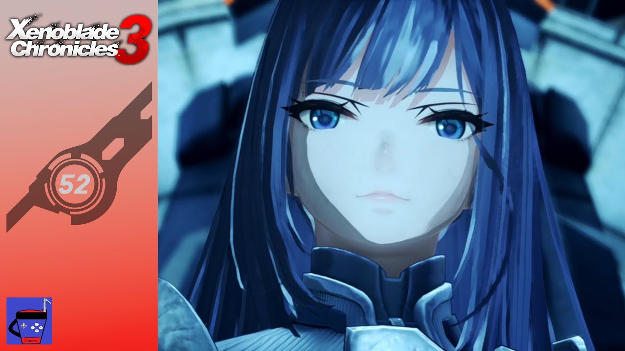 [Ethel’s Maturation Process] Xenoblade Chronicles 3 Walkthrough [#52 ...